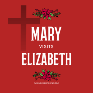 Mary Visits Elizabeth - Christmas