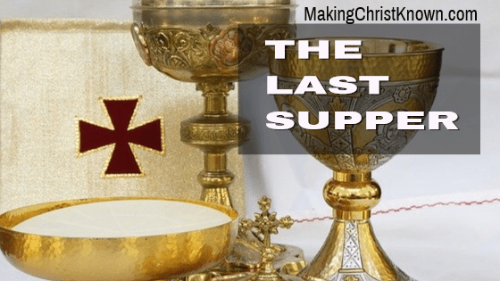 The Last Supper of Jesus Christ - Preparation and Communion